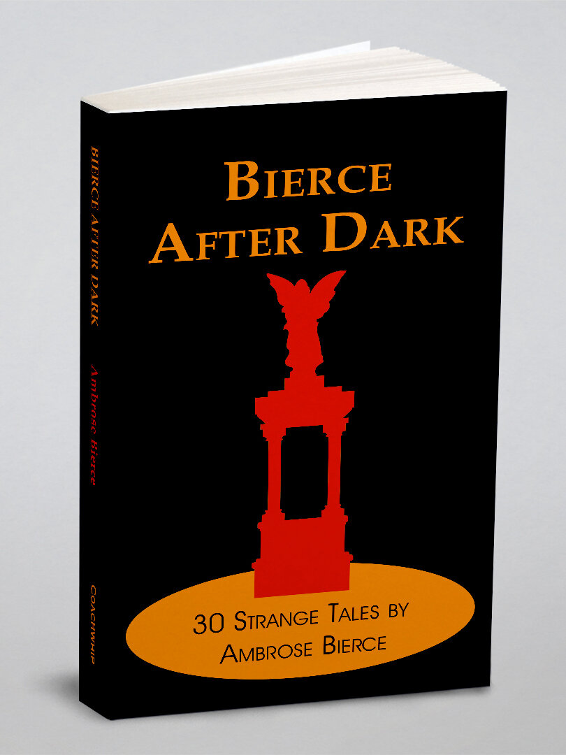 Bierce After Dark. 30 Strange Tales by Ambrose Bierce