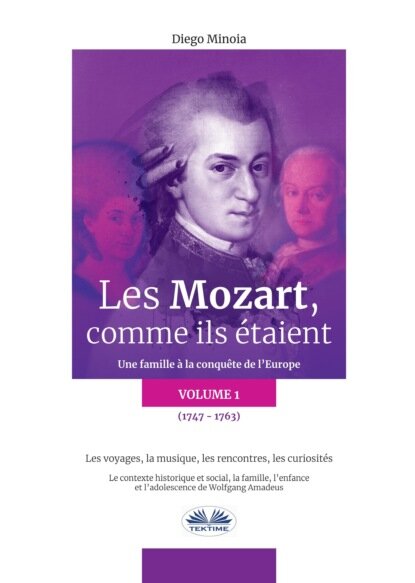 Les Mozart, Comme Ils Étaient (Volume 1) [Цифровая книга]