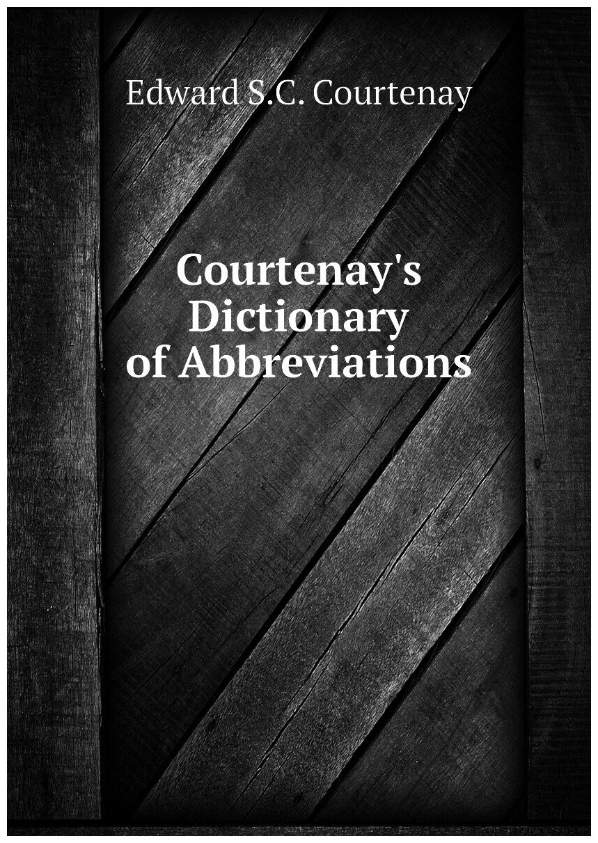 Courtenay's Dictionary of Abbreviations