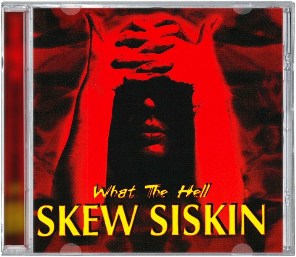 Skew Siskin. What The Hell (CD) (СД диск, CD Box, Россия, CD-Maximum) — фото 1