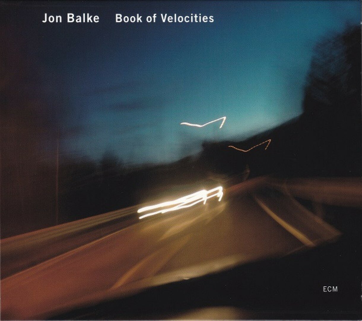 JON BALKE Book Of Velocities