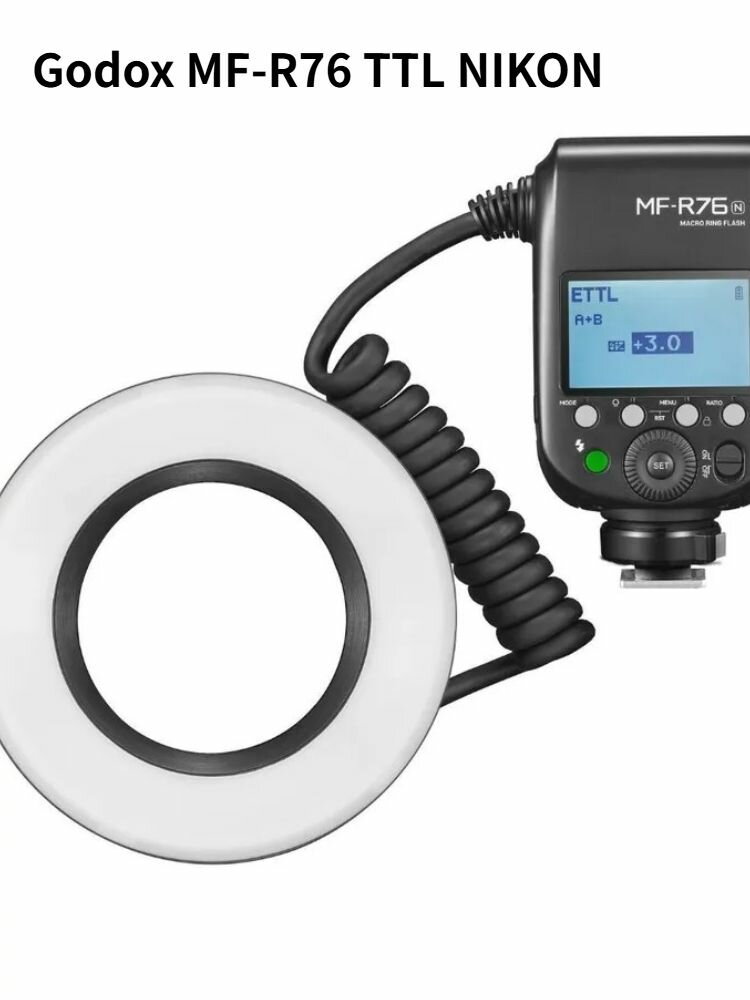 Godox MF-R76 TTL Кольцевая подсветка HSS 2.4G Беспроводная светодиодная вспышка Speedlite для макросъемки-Nikon
