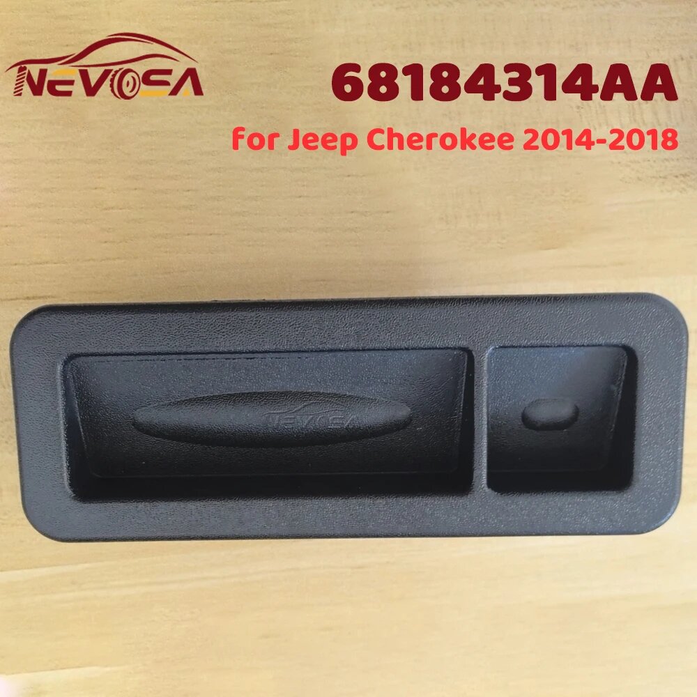 Автомобильная задняя дверь для Jeep Cherokee 2014 2015 2016 2017 2018, ручка задней двери багажника, переключатель открытия 68184314AA