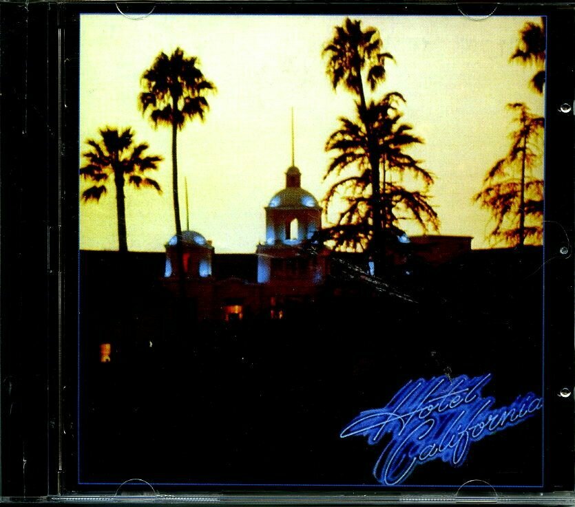 EAGLES - Hotel California 1976 г