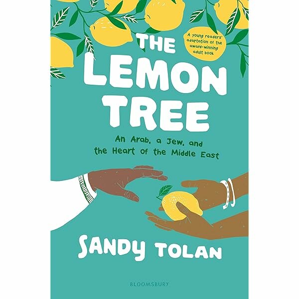 The Lemon Tree (Young Readers' Edition): An Arab, A Jew, and the Heart of the Middle East，Reprinted paperback book