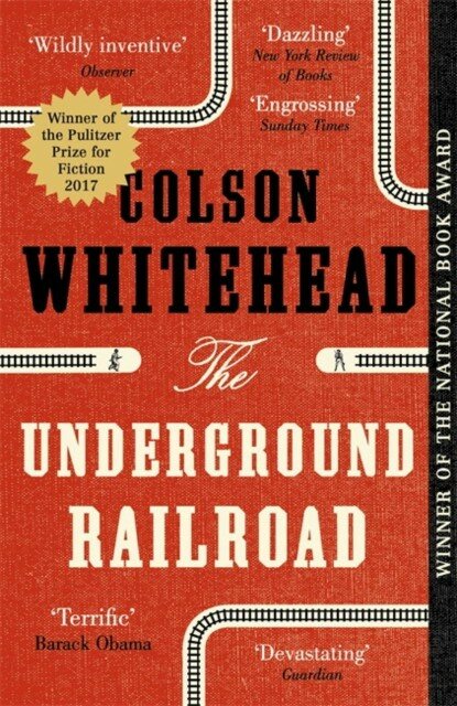 Colson Whitehead "The Underground Railroad"
