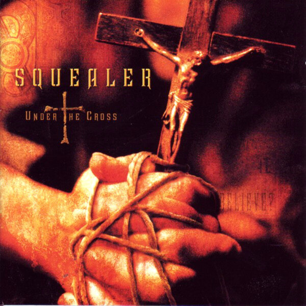 Компакт-диск Squealer — Under The Cross (RU)(CD)