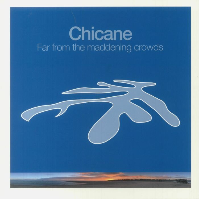 Chicane "Виниловая пластинка Chicane Far From The Maddening Crowds"