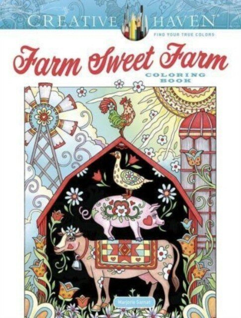 Sarnat Marjorie "Creative Haven Farm Sweet Farm Coloring Book"