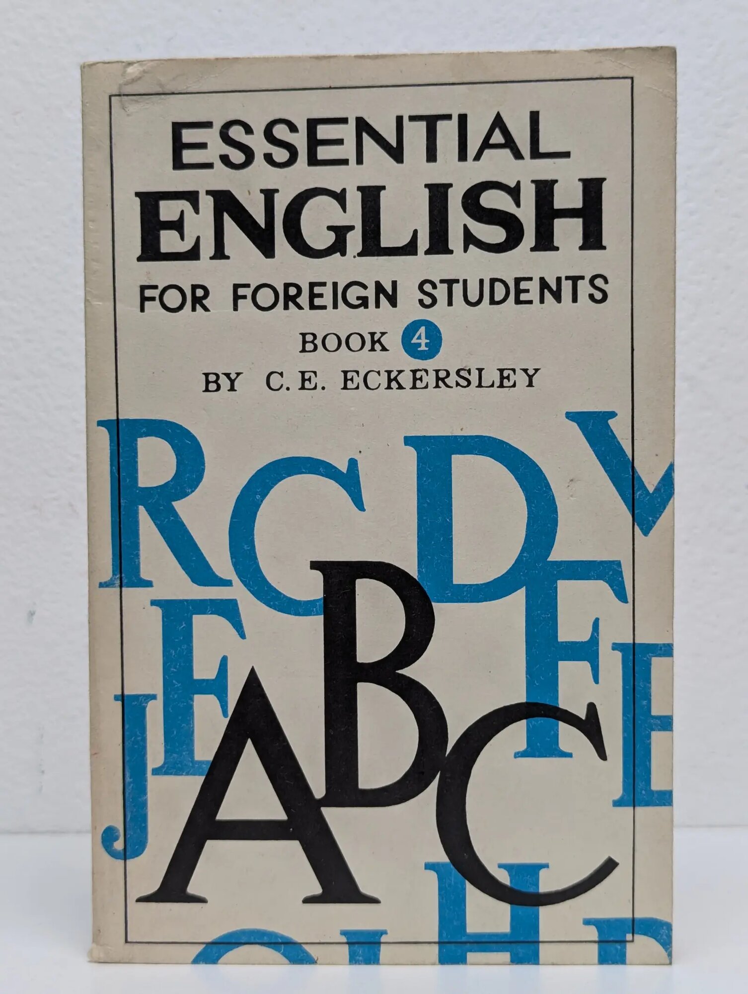 Essential English for Foreign Students. Book 4. Учебник английского языка Эккерсли Карл Эварт 1993