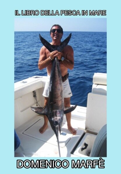 Il libro della pesca in mare [Цифровая книга]