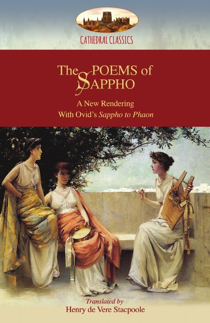 The Poems of Sappho. A New Rendering: Hymn to Aphrodite, 52 fragments, & Ovid's Sappho to Phaon; with a short biography of Sappho (Aziloth Books)