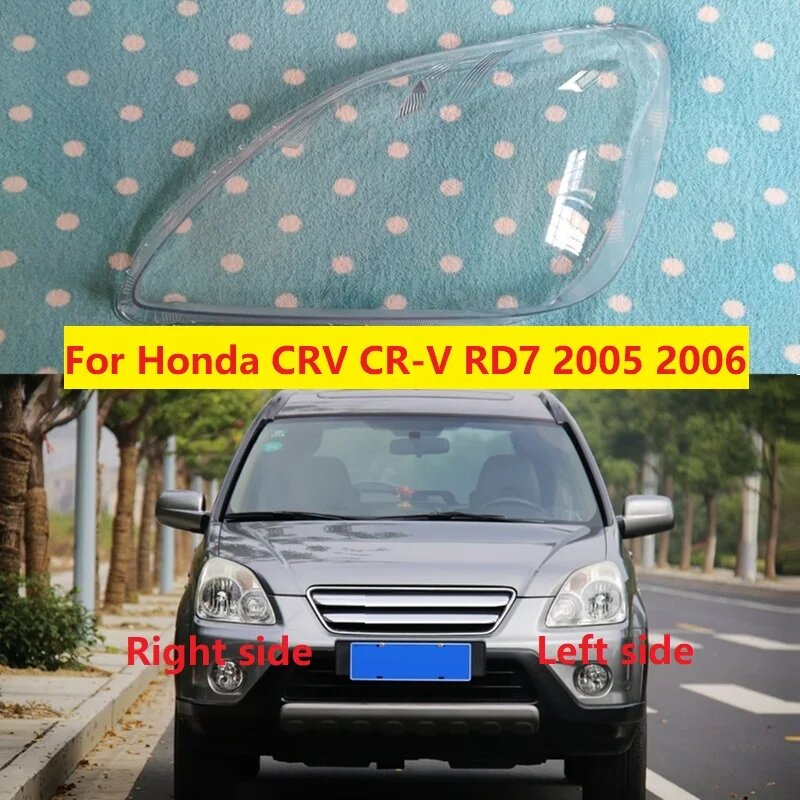 Для Honda CRV CR-V RD7 2005 2006, крышка фары, колпачки для линз, прозрачный корпус абажура, стеклянный корпус лампы, абажур 2PCS left and right