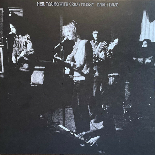 NEIL YOUNG / CRAZY HORSE Early Daze