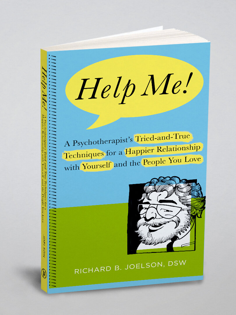 Help Me. A Psychotherapist's Tried-and-True Techniques for a Happier Relationship with Yourself and the People You Love