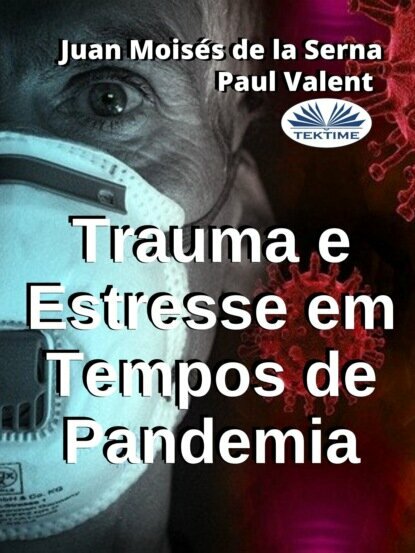 Trauma E Estresse Em Tempos De Pandemia [Цифровая книга]