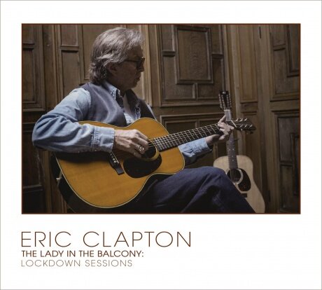 Компакт-Диски, Mercury Studios, Bushbranch Productions, Universal Music Group, ERIC CLAPTON - The Lady In The Balcony: Lockdown Sessions (CD+DVD)
