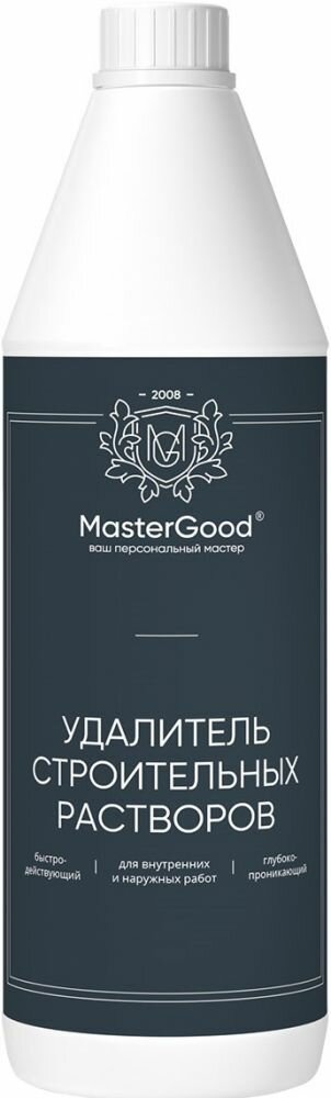 Удалитель Строительных Растворов Master Good 1л на Кислотной Основе / Мастер Гуд.