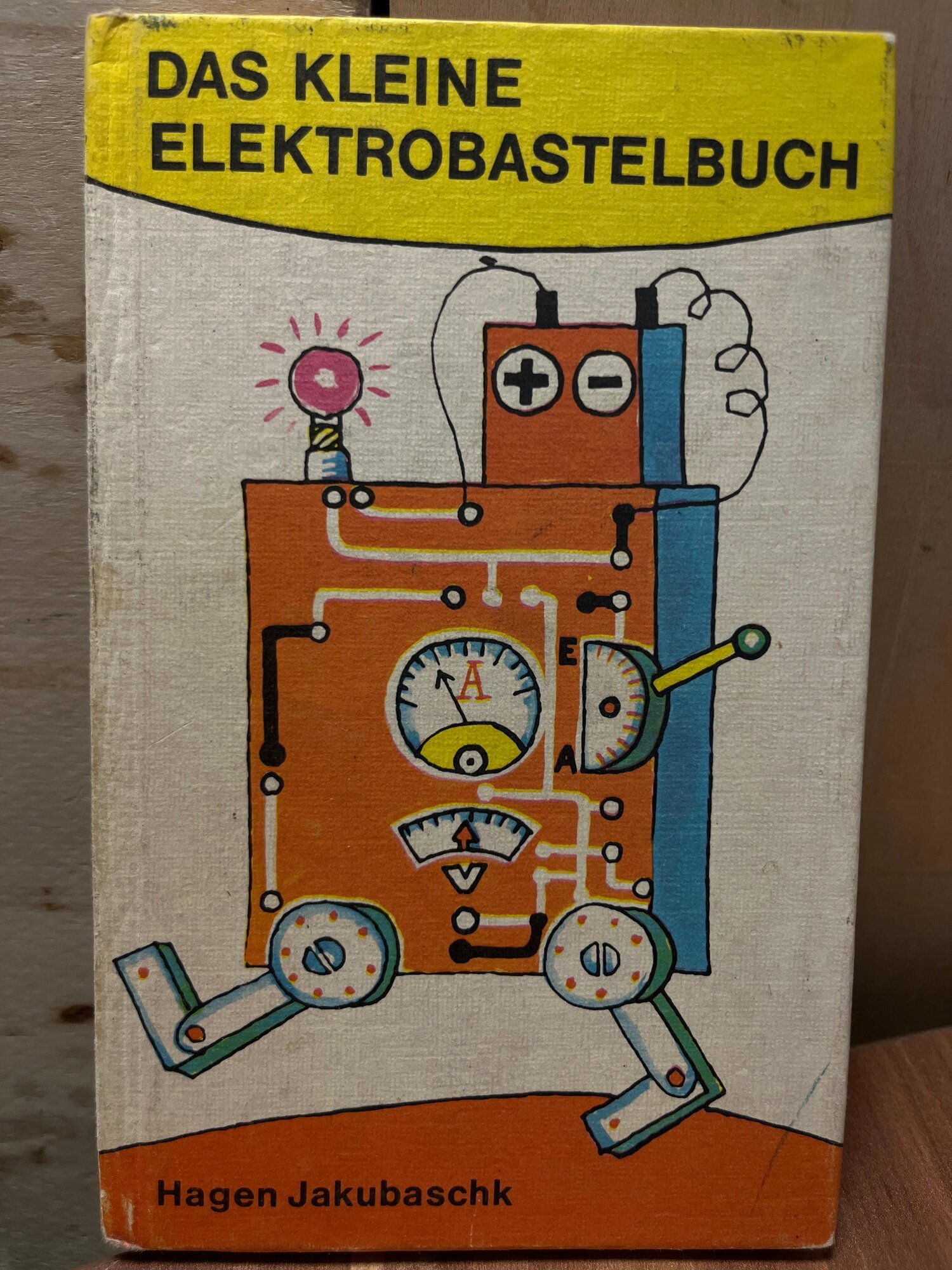 Das kleine Elektrobastelbuch