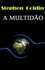 A Multidão [Цифровая книга]