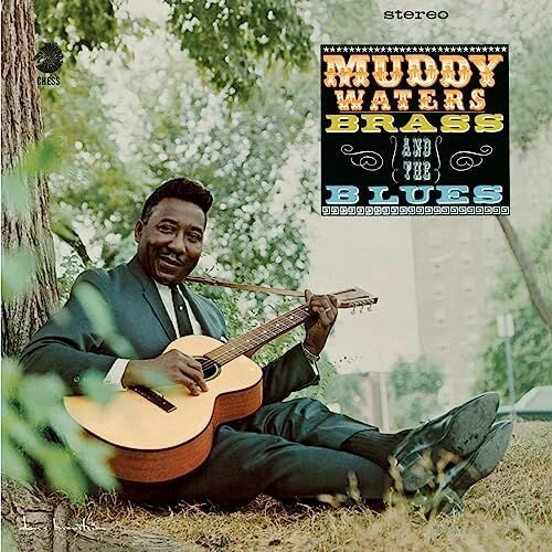 Виниловая пластинка Muddy Waters - Muddy, Brass & The Blues (1 LP)