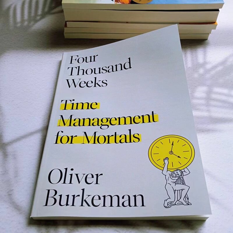 Four Thousand Weeks: Time Management for Mortals Reprinted books