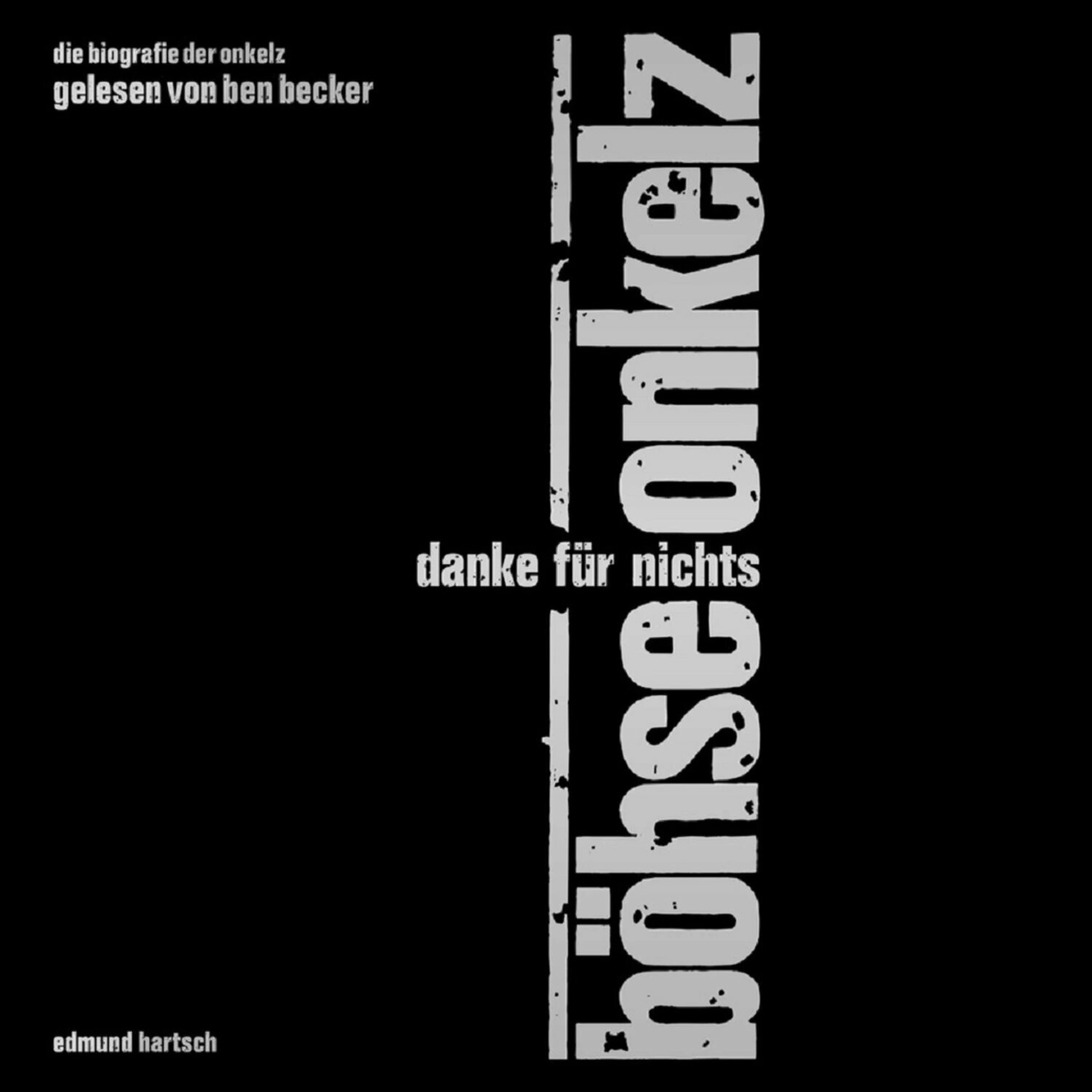 Böhse Onkelz - Danke für Nichts [Аудиокнига]
