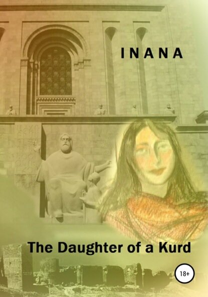 The Daughter of a Kurd [Цифровая книга]