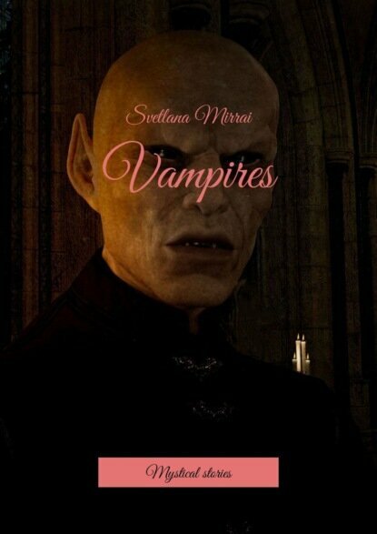 Vampires. Mystical stories [Цифровая книга]