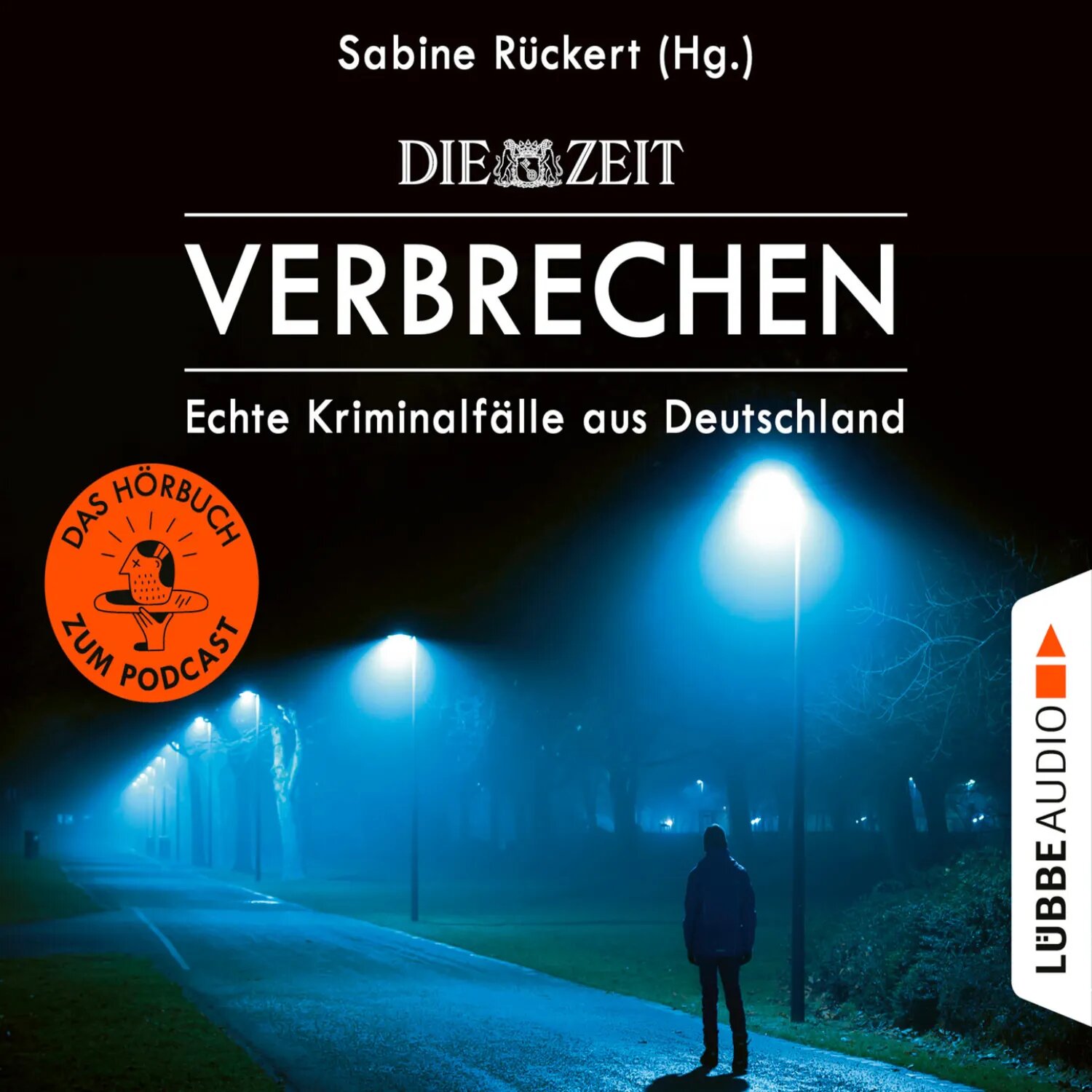 ZEIT Verbrechen, Vol. 1: Echte Kriminalfälle aus Deutschland (Ungekürzt) [Аудиокнига]