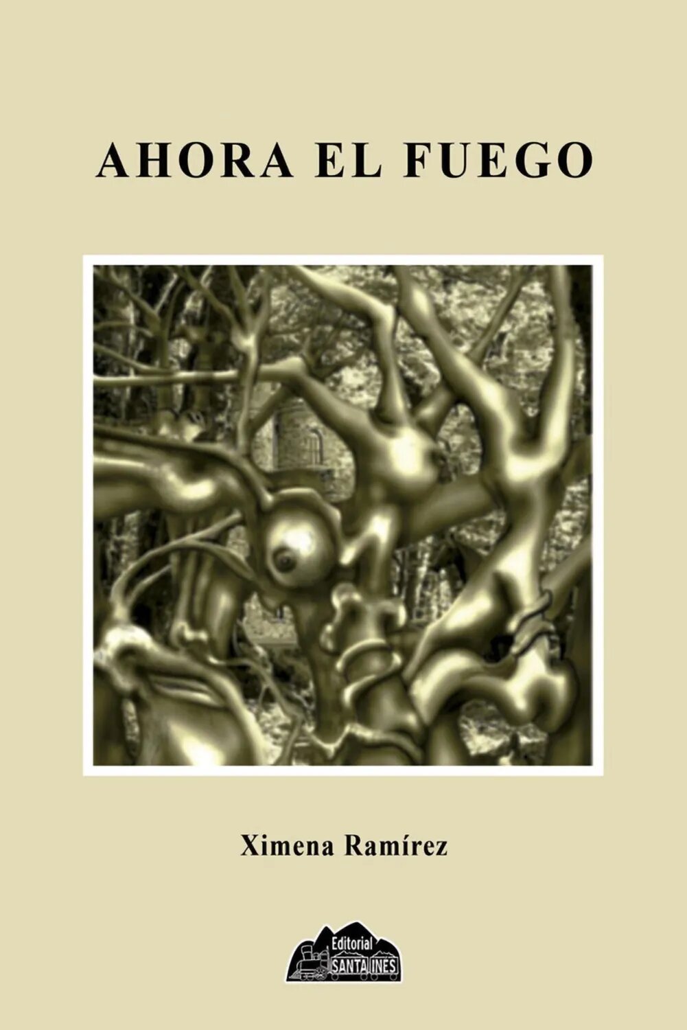 Ahora el fuego [Цифровая книга]