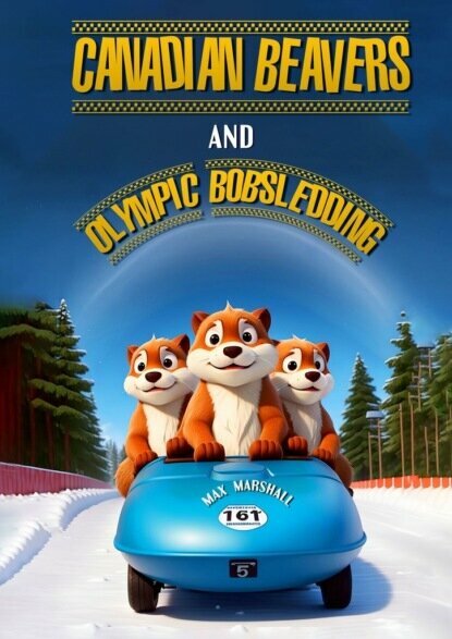 Canadian Beavers and Olympic Bobsledding [Цифровая книга]