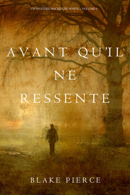 Avant qu’il ne ressente [Цифровая книга]