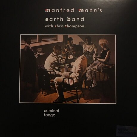 Виниловые пластинки, CREATURE MUSIC, MANFRED MANN'S EARTH BAND, CHRIS THOMPSON - Criminal Tango (LP)