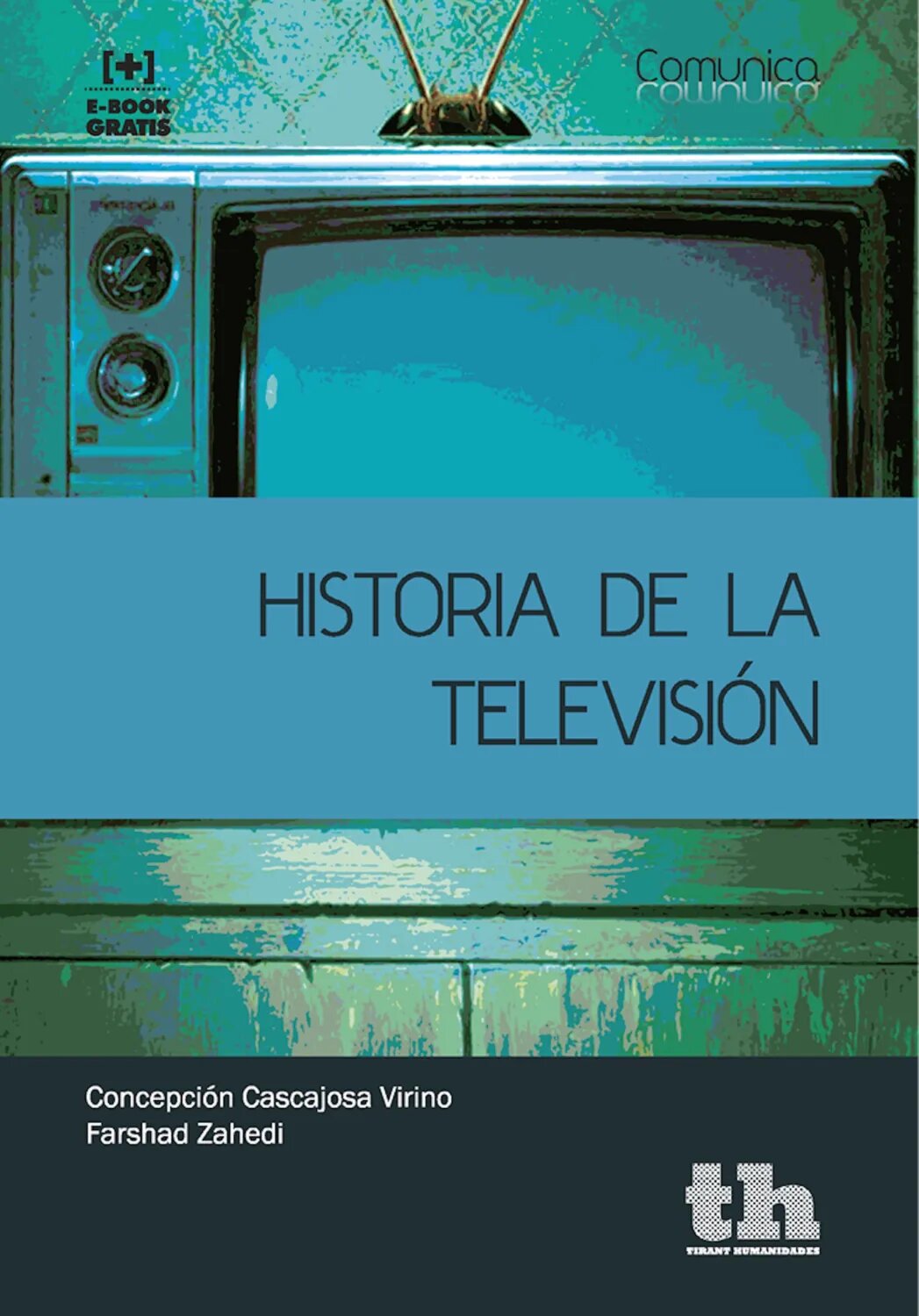 Historia de la Televisión [Цифровая книга]