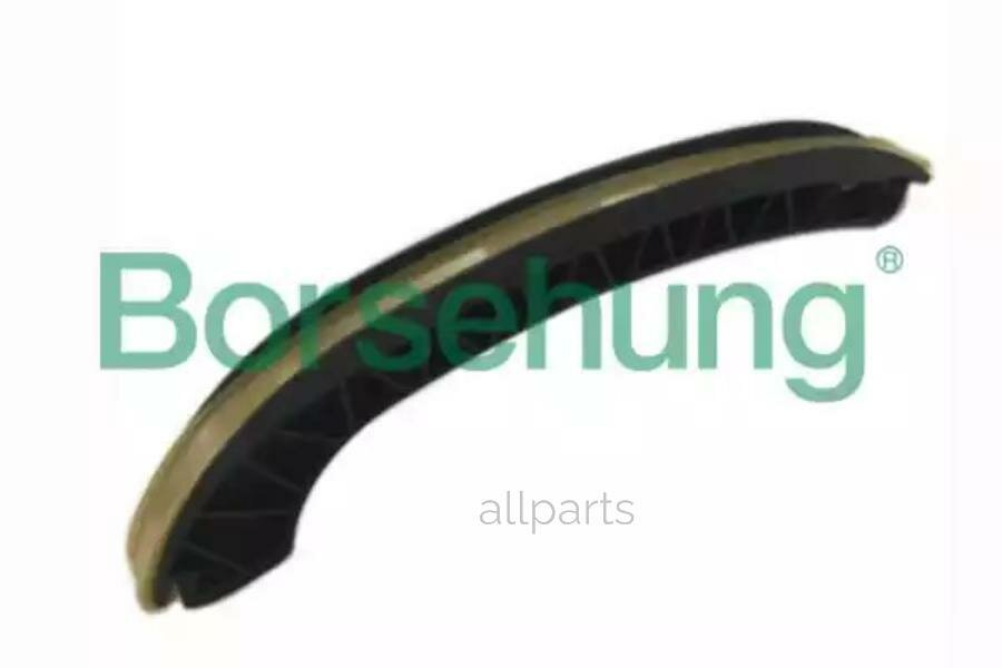 BORSEHUNG B1G005 успокоитель цепи ГРМ! планка\ Skoda Fabia/Roomster, VW Polo 1.2 03>