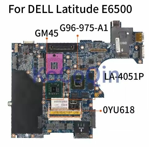 Для ноутбука Dell Latitude E6500 GM45 Материнская плата ноутбука LA-4051P 0YU618 G96-975-A1