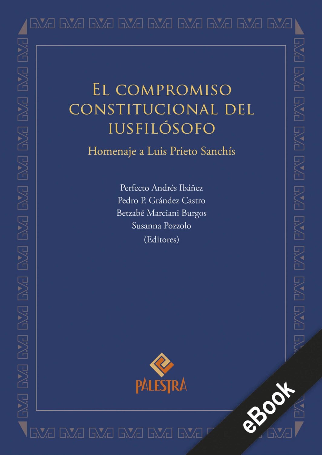 El compromiso constitucional del iusfilósofo [Цифровая книга]