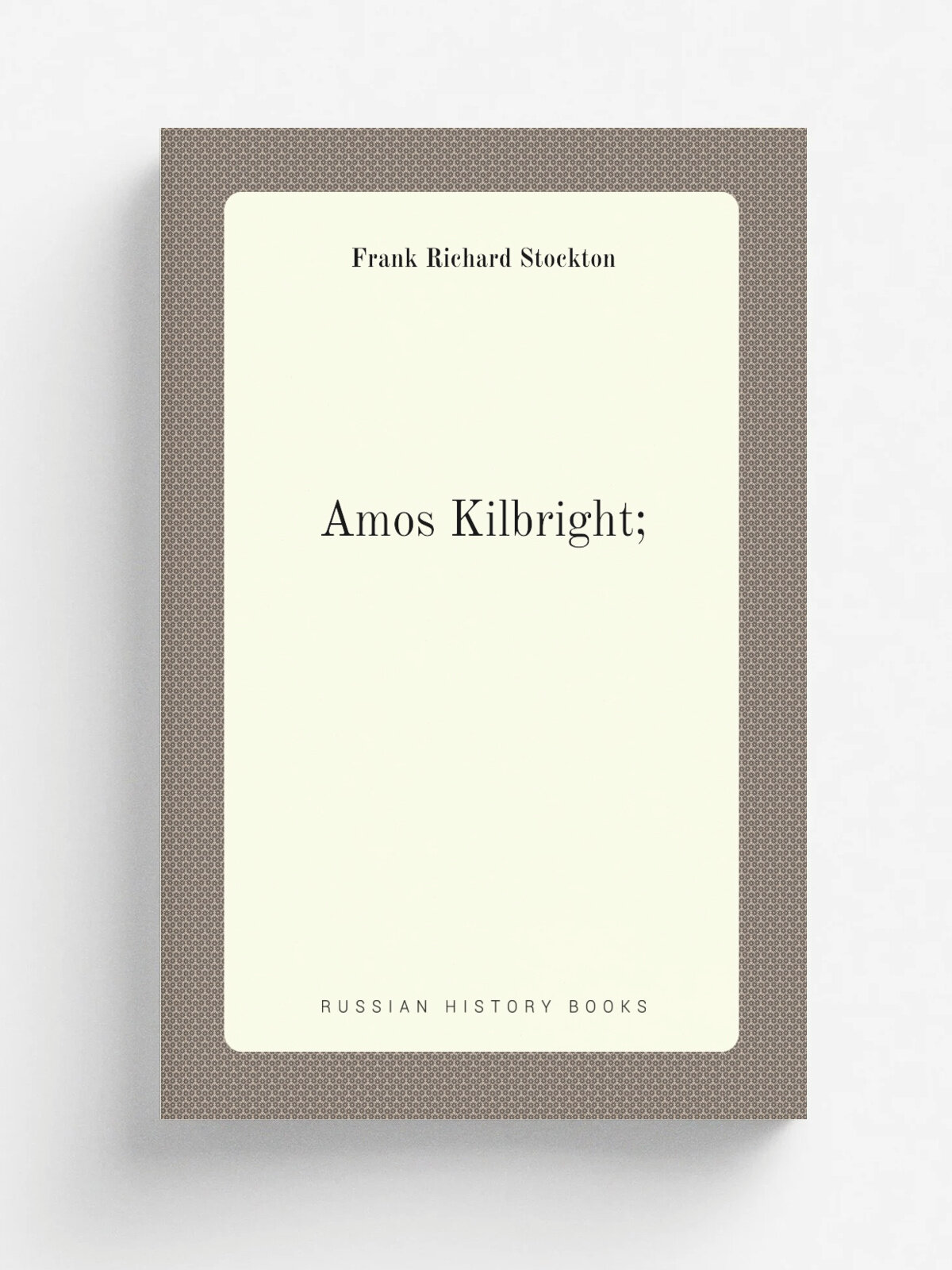 Amos Kilbright;