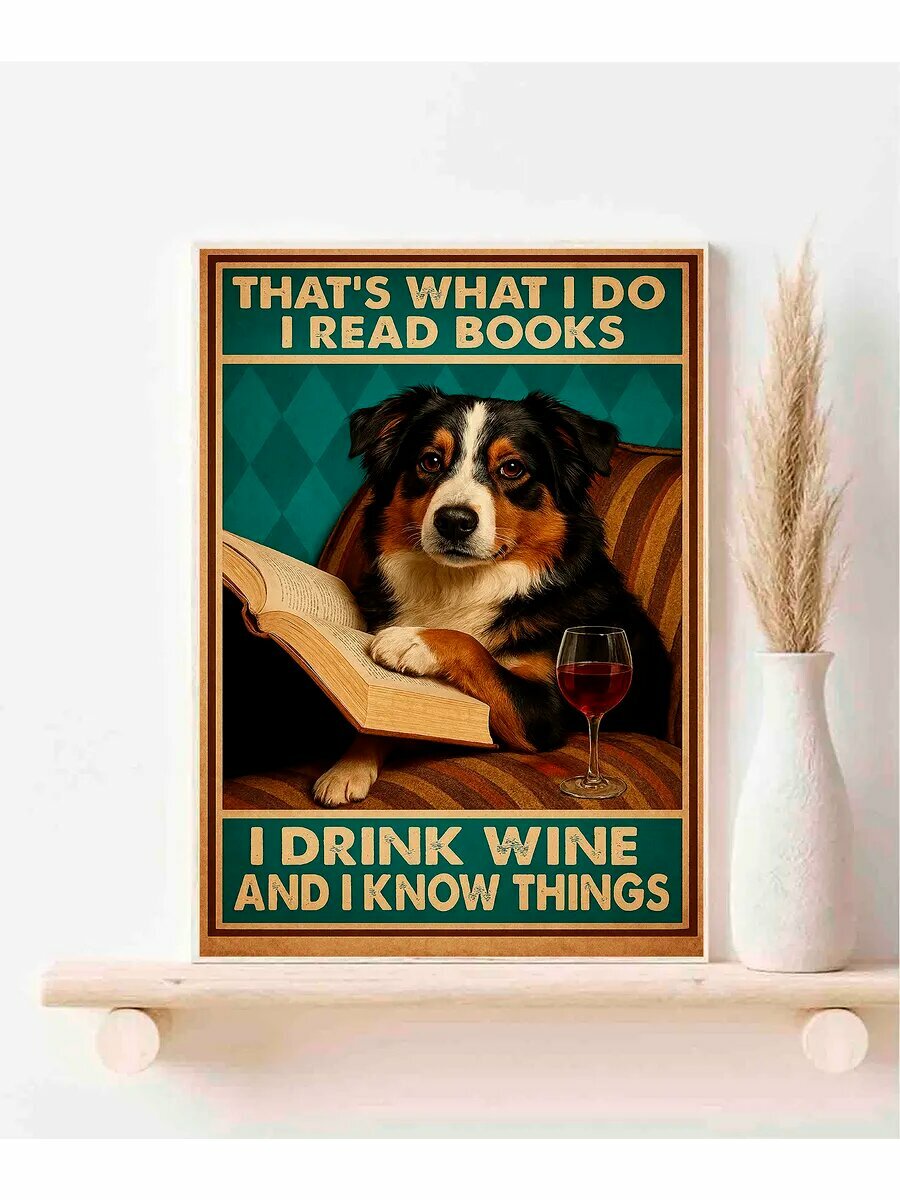 Австралийская овчарка, I Read, I Know Things, Плакат 30x42см