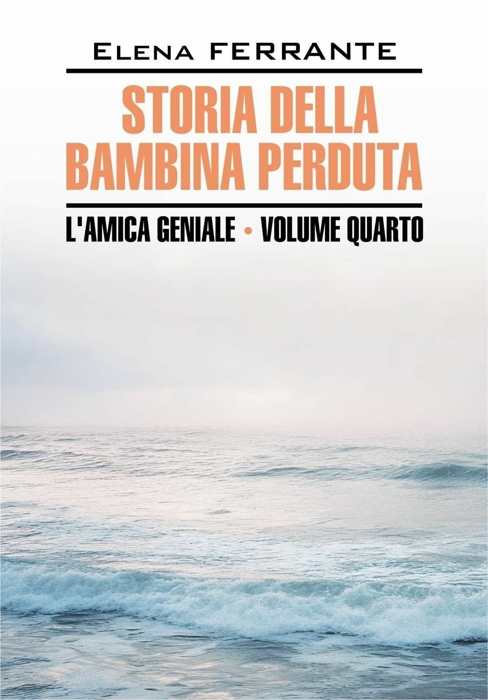 История о пропавшем ребенке. Неаполитанский квартет кн.4. Storia Della Bambina Perduta. Книга на итальянском языке для чтения