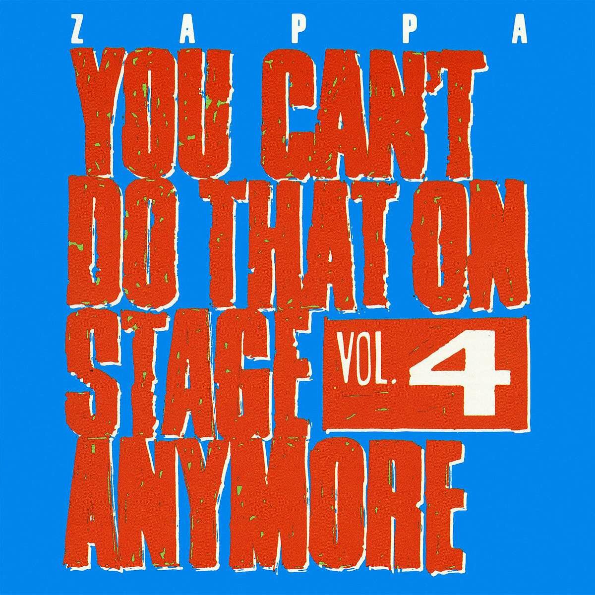 Диск Frank Zappa - You Can't Do That On Stage Anymore Vol. 4 (2 CD)