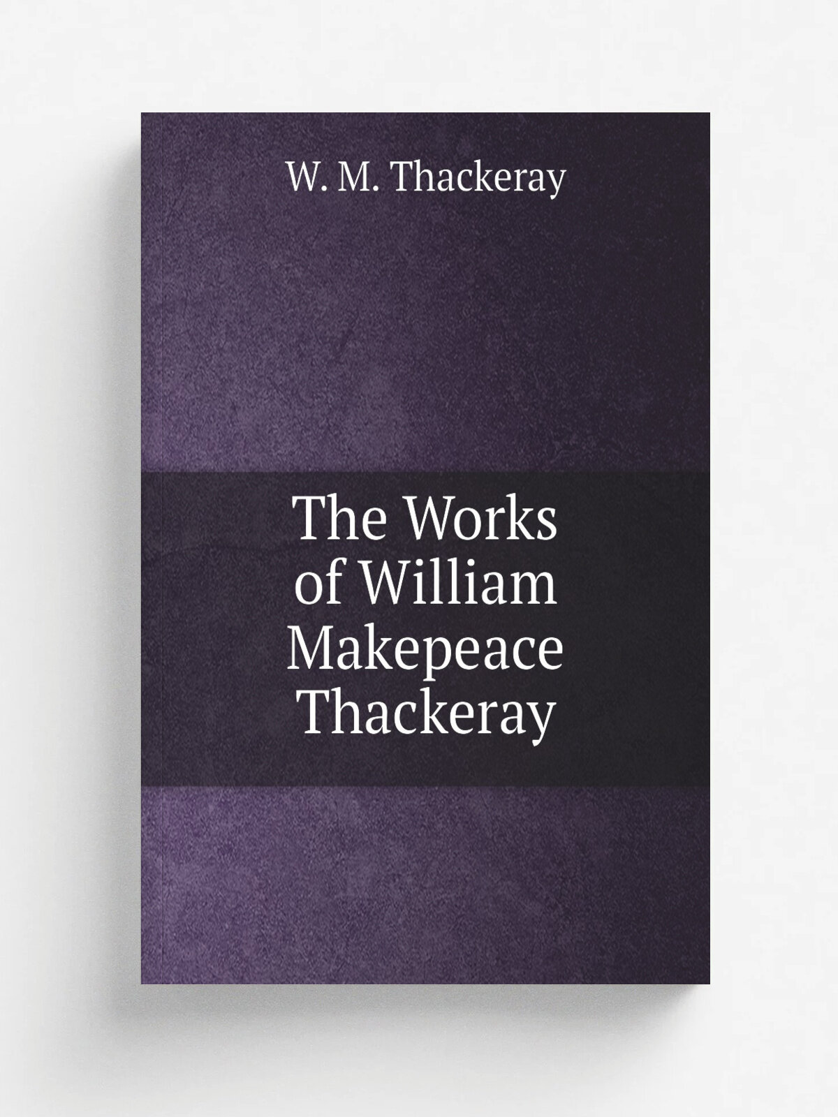 The Works of William Makepeace Thackeray | W. M. Thackeray | 1884 | Smith, Elder | Репринт