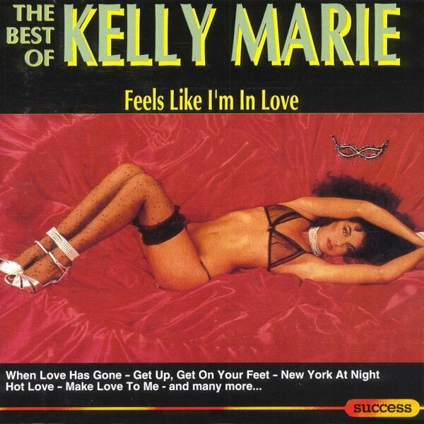 Kelly Marie. Feels Like I'm In Love - The Best Of Kelly Marie (Europe, Success, 16169CD, 1996 ) CD