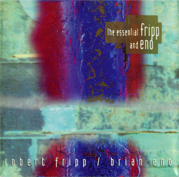 Robert Fripp, Brian Eno 'The Essential Fripp And Eno' CD/1994/Ambient/US/Nm