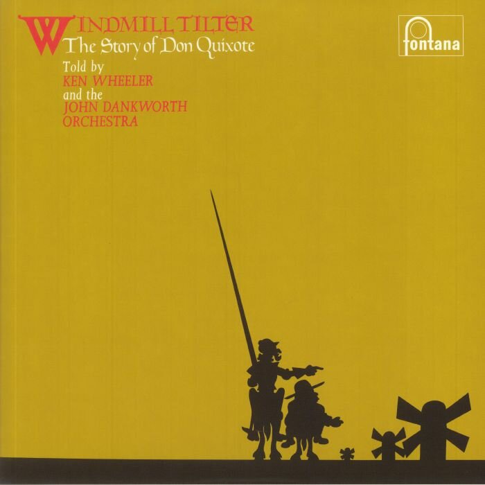 Wheeler Ken "Виниловая пластинка Wheeler Ken Windmill Tilter (Story Of Don Quixote)"