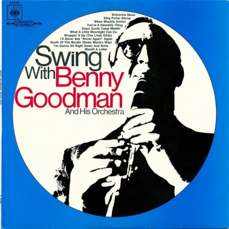 Старый винил, CBS, BENNY GOODMAN AND HIS ORCHESTRA - Swing With Benny Goodman And His Orchestra (LP , Used)