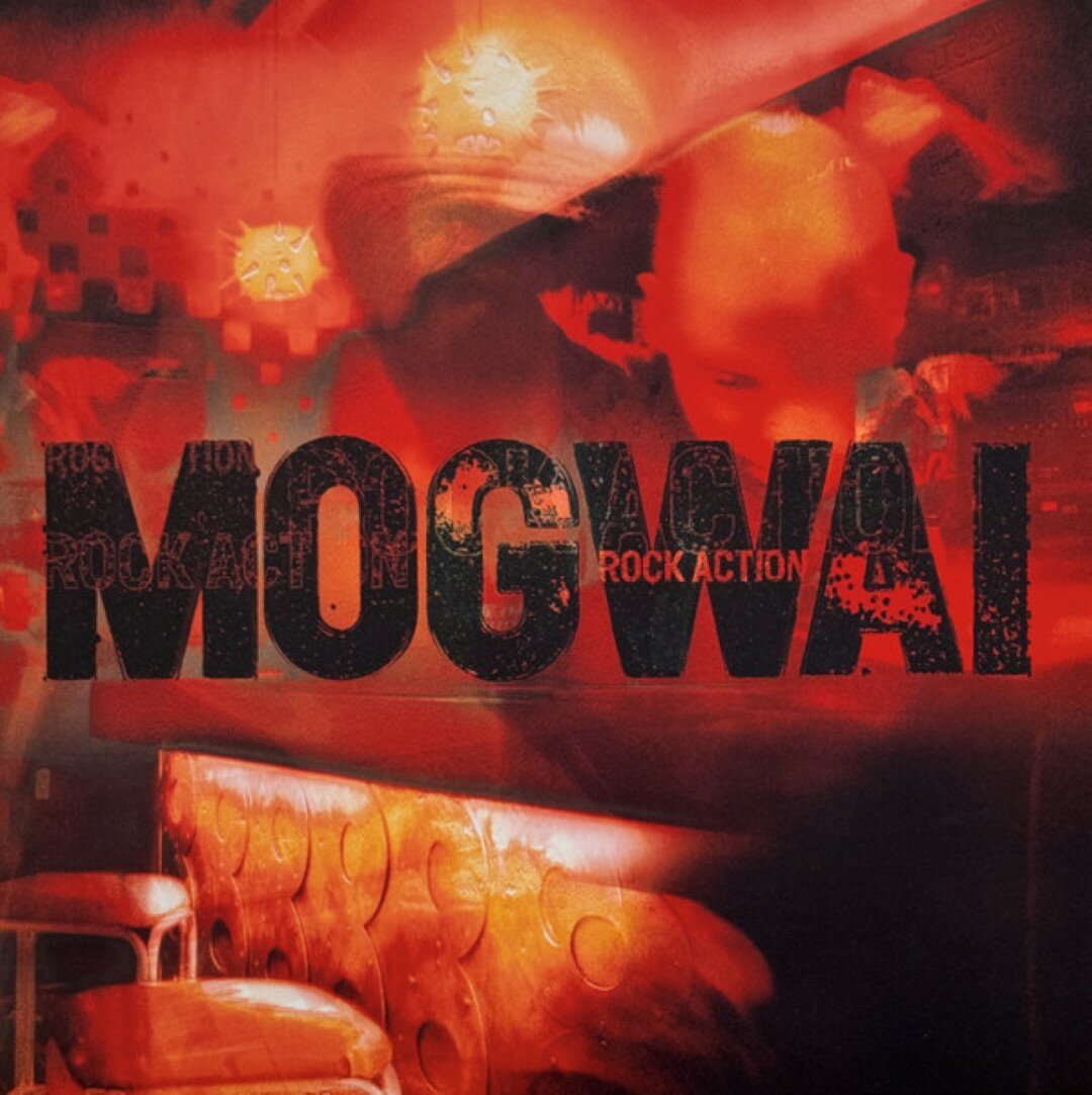 MOGWAI Rock Action