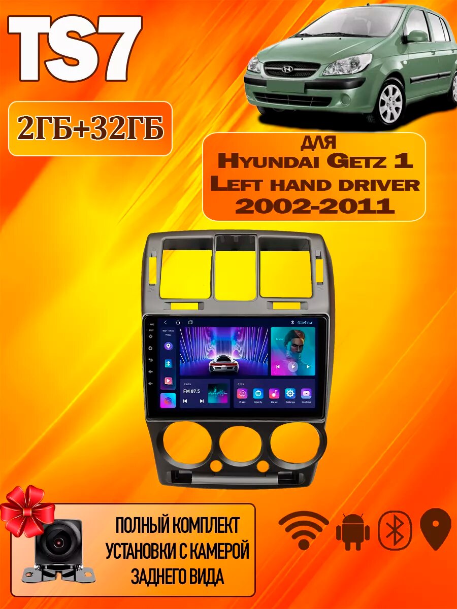 Магнитола TS7 для Hyundai Getz 1 2002-2011 2+32