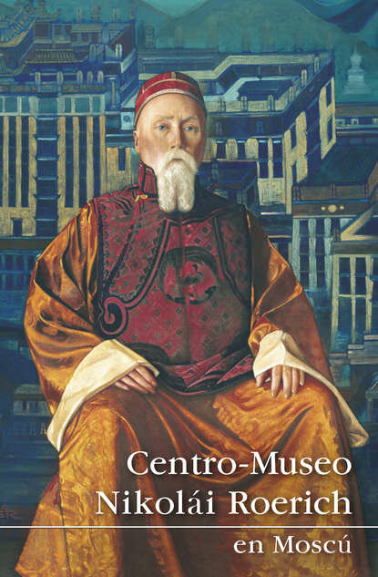 Centro-Museo Nikolái Roerich en Moscú [Цифровая книга]